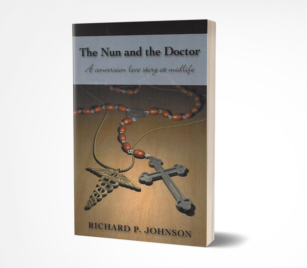 The Nun and the Doctor: A Conversion Love Story at Midlife – Senior ...